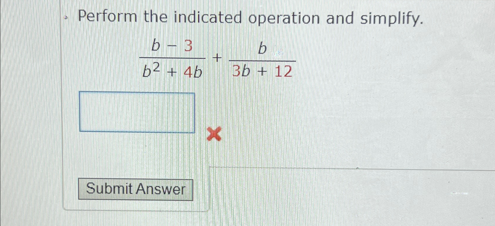 Solved Perform the indicated operation and | Chegg.com