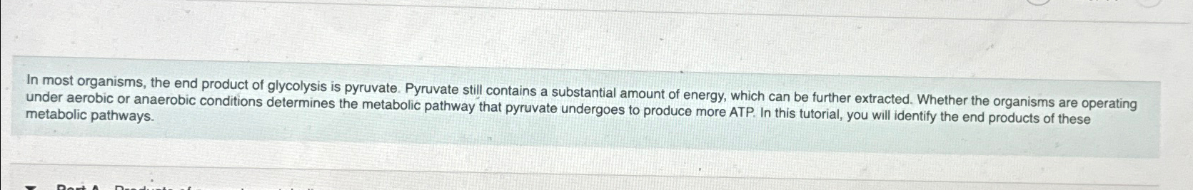 Solved In most organisms, the end product of glycolysis is | Chegg.com
