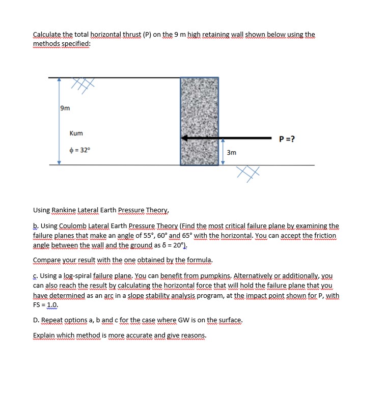 Solved Calculate the total horizontal thrust (P) ﻿on the 9m | Chegg.com