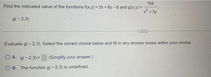 Solved Find the indicated value of the functions f(x,y) = 2x | Chegg.com