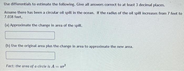 Solved Use differentials to estimate the following. Give all | Chegg.com