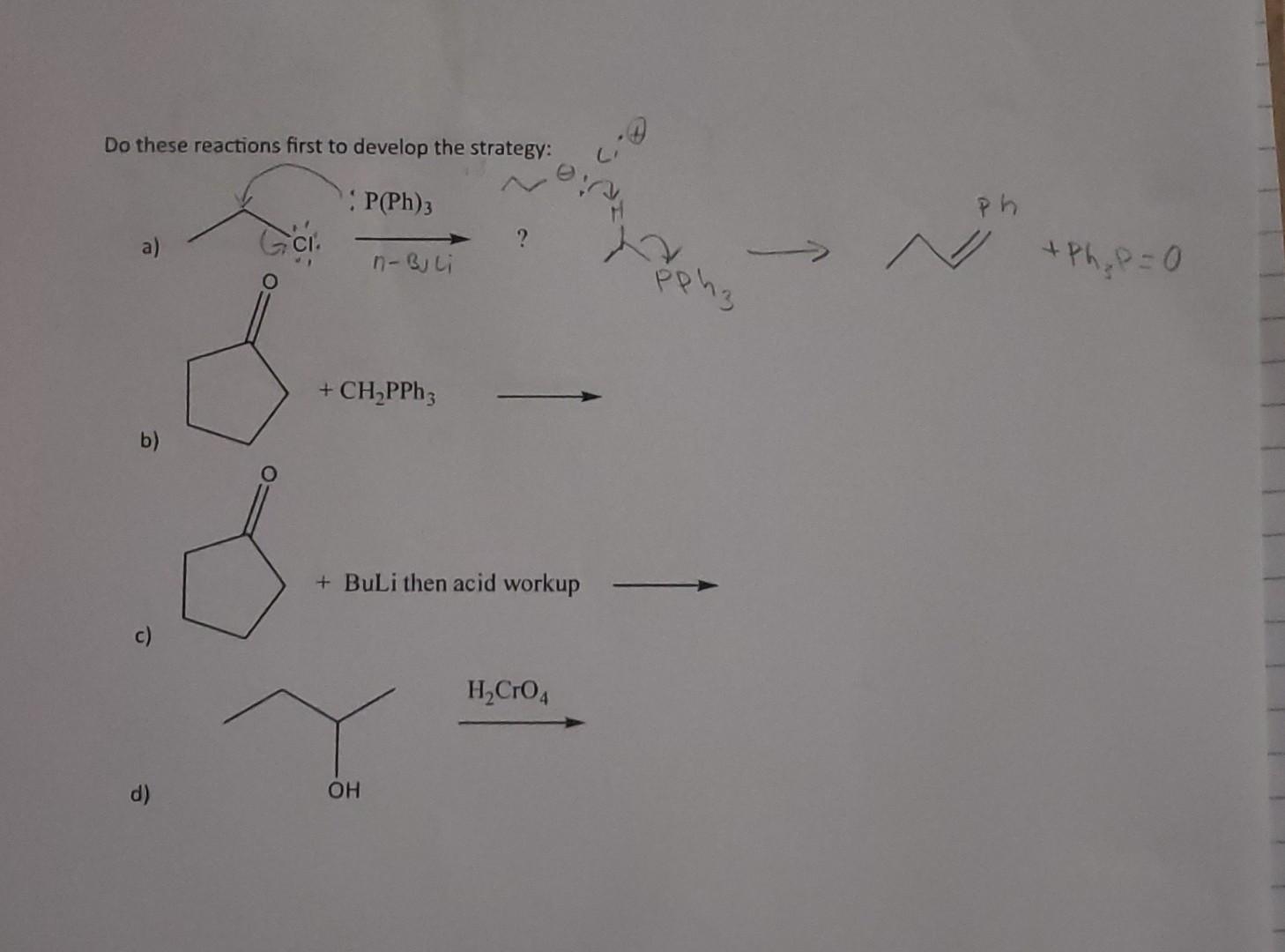 Solved Do these reactions first to develop the strategy: a) | Chegg.com