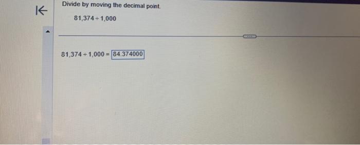 Solved Divide by moving the decimal point. 81,374÷1,000 | Chegg.com