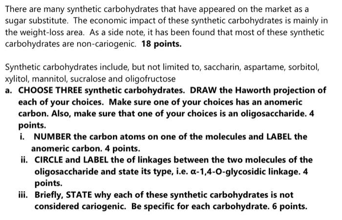 Solved There are many synthetic carbohydrates that have | Chegg.com