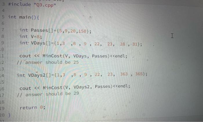 Solved 3 \#include "Q3. cpp" int main() \{ int Passes | Chegg.com