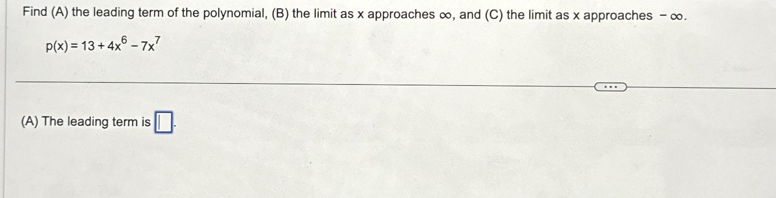 Solved Find (A) ﻿the leading term of the polynomial, (B) | Chegg.com