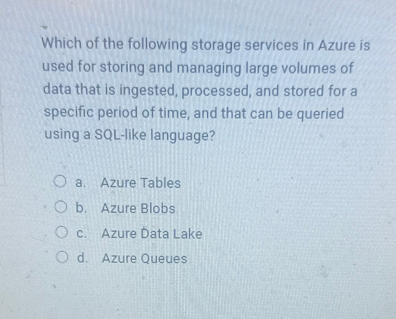 Solved Which of the following storage services in Azure is | Chegg.com