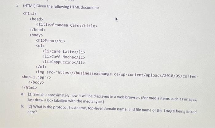 Solved 5. (HTML) Given the following HTML document: html | Chegg.com