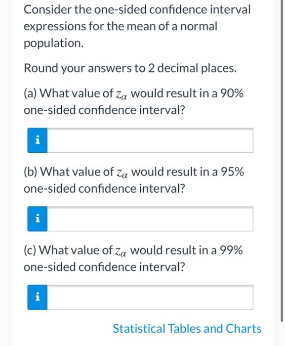 Solved Consider the one-sided confidence interval | Chegg.com
