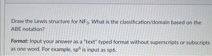 Solved Draw the Lewis structure for NF3. What is the | Chegg.com