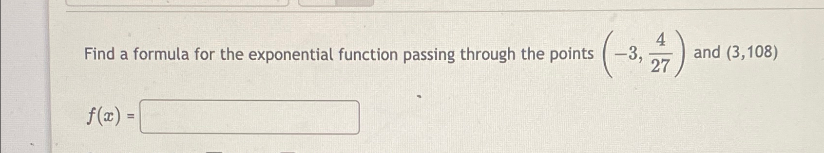 Solved Find a formula for the exponential function passing | Chegg.com
