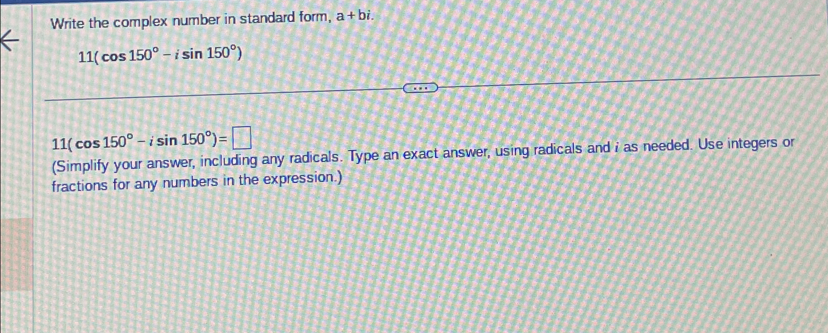 Solved Write the complex number in standard form, | Chegg.com