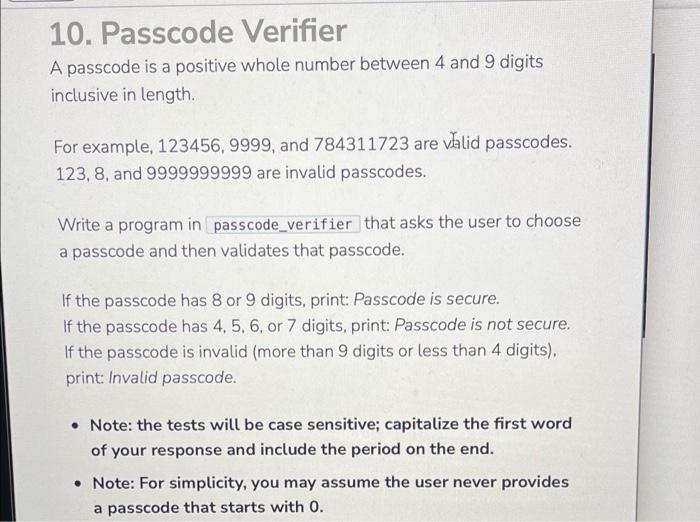 Solved 10. Passcode Verifier A passcode is a positive whole | Chegg.com
