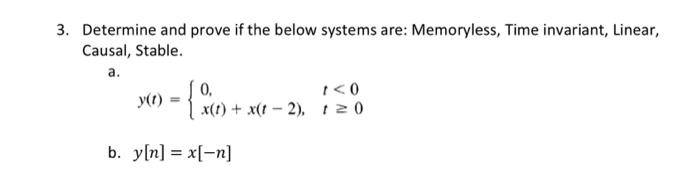 Solved Determine and prove if the below systems are: | Chegg.com