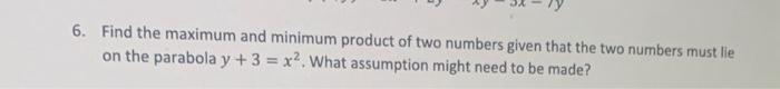 Solved 6. Find the maximum and minimum product of two | Chegg.com