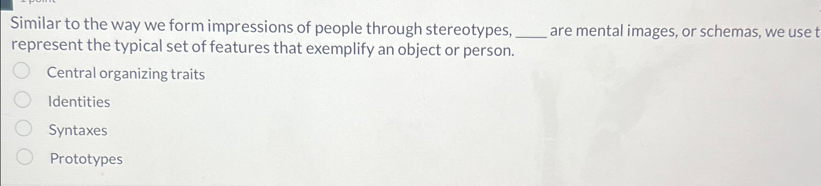 Solved Similar to the way we form impressions of people | Chegg.com