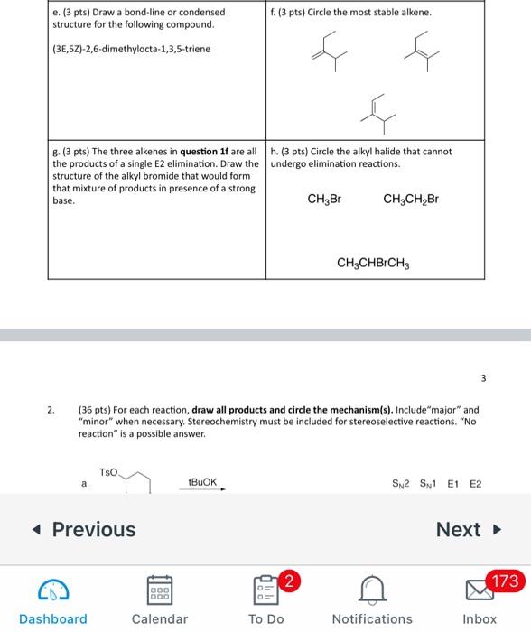 Solved f (3 pts) Circle the most stable alkene. e. (3 pts) | Chegg.com