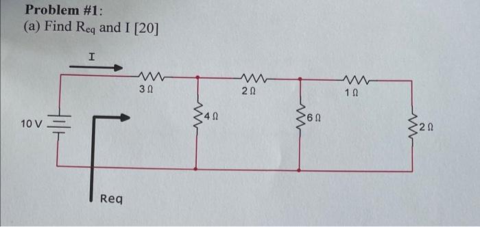 Solved Problem \#1: (a) Find Req and I [20] | Chegg.com