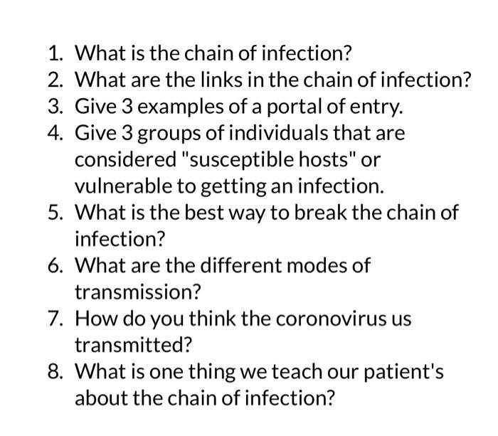 Solved 1. What is the chain of infection? 2. What are the | Chegg.com