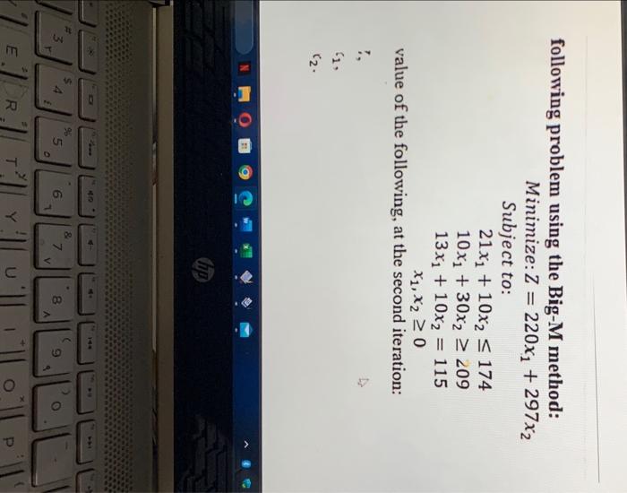 Solved following problem using the Big-M method: Minimize: Z | Chegg.com
