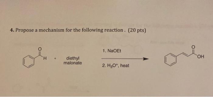 Solved 4. Propose a mechanism for the following reaction. | Chegg.com