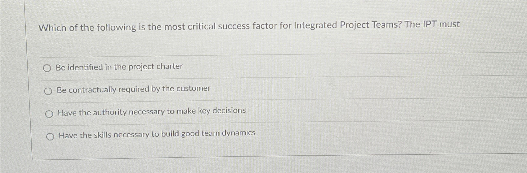Solved Which of the following is the most critical success | Chegg.com