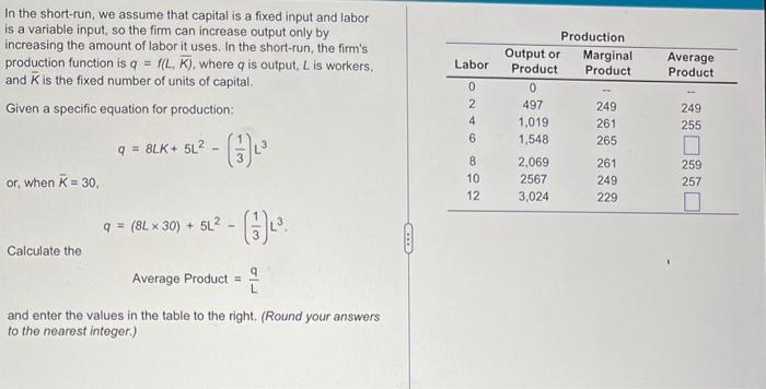 Solved In the short-run, we assume that capital is a fixed | Chegg.com