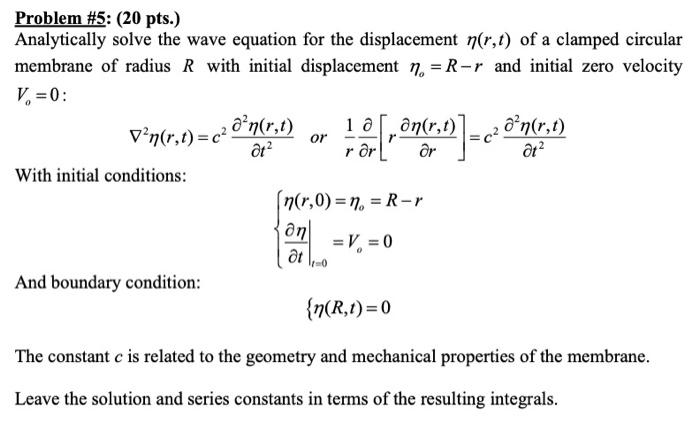 Solved Problem #5: (20 pts.) Analytically solve the wave | Chegg.com