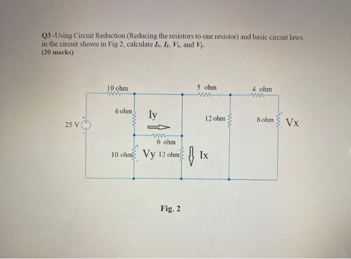 Solved Q3 -Using Circuit Reduction (Reducing the resistors | Chegg.com