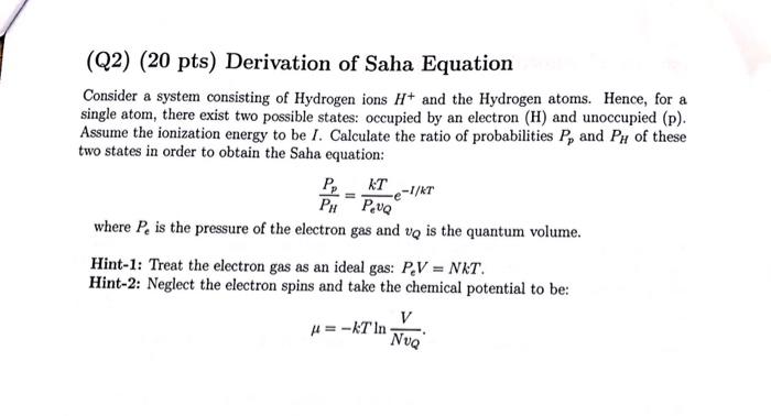 Solved (Q2) (20 pts) Derivation of Saha Equation Consider a | Chegg.com