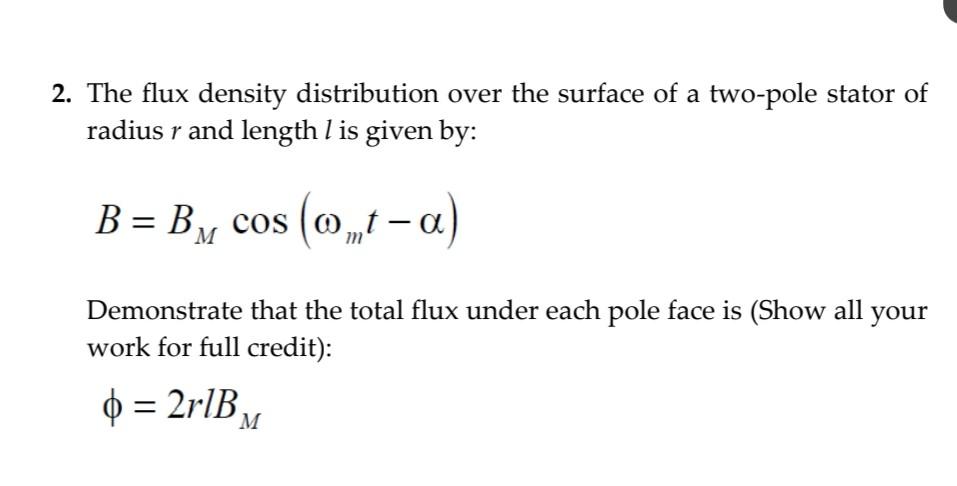 Solved 2. The flux density distribution over the surface of | Chegg.com