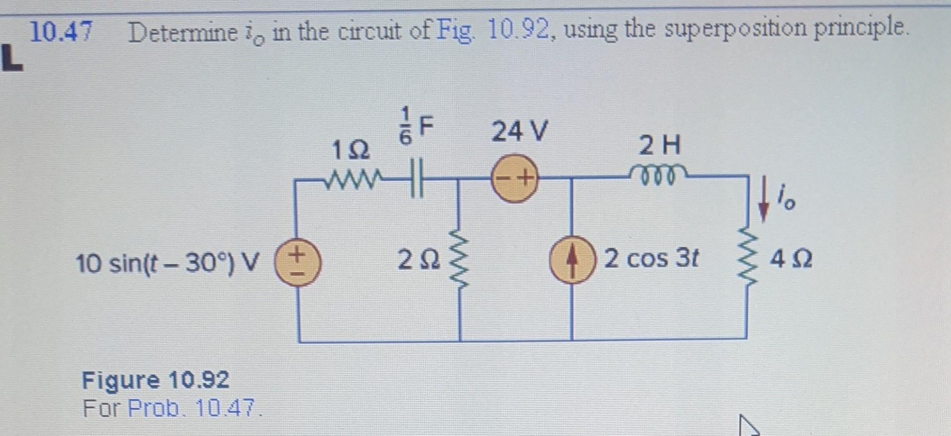 Solved 10.47 Determine io in the circuit of Fig. 10.92, | Chegg.com