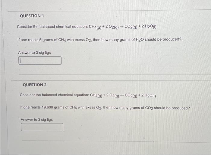 Solved Consider the balanced chemical equation: CH4( g)+2O2( | Chegg.com