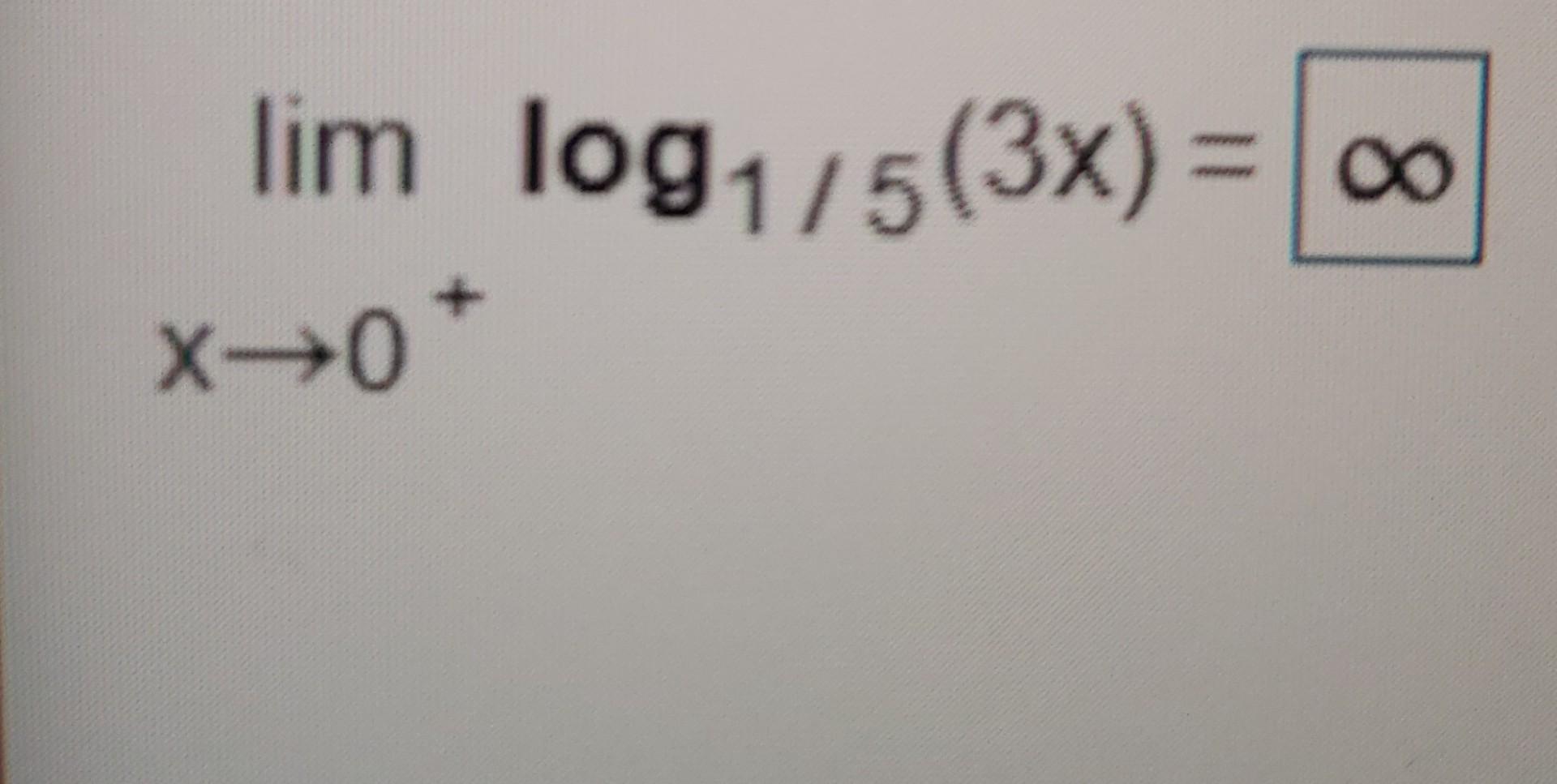Solved lim log1/5(3x) X* | Chegg.com