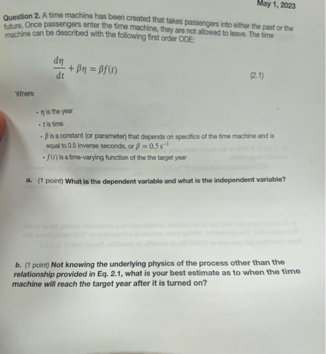 Solved Question 2. A time machine has been created that | Chegg.com