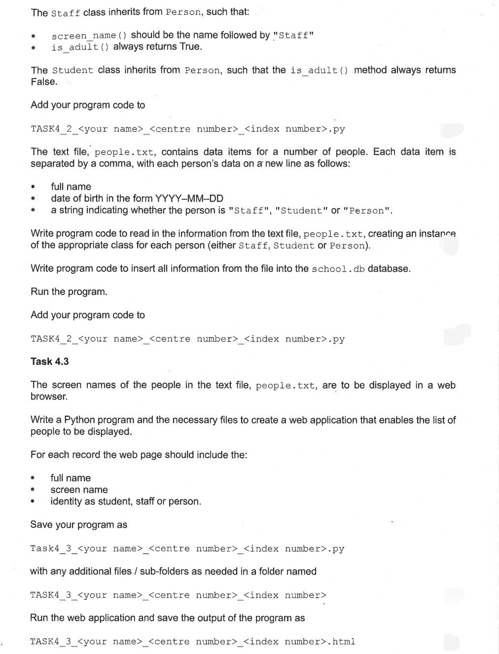 Solved A School Has Used A Text File To Store Data Collected 