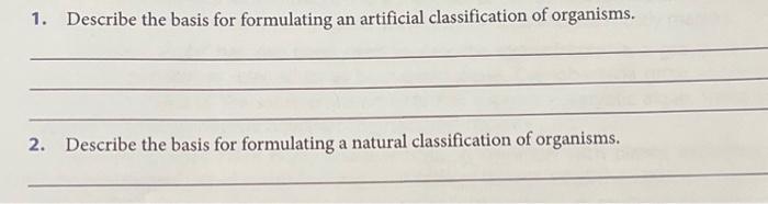 Solved 1. Describe the basis for formulating an artificial | Chegg.com