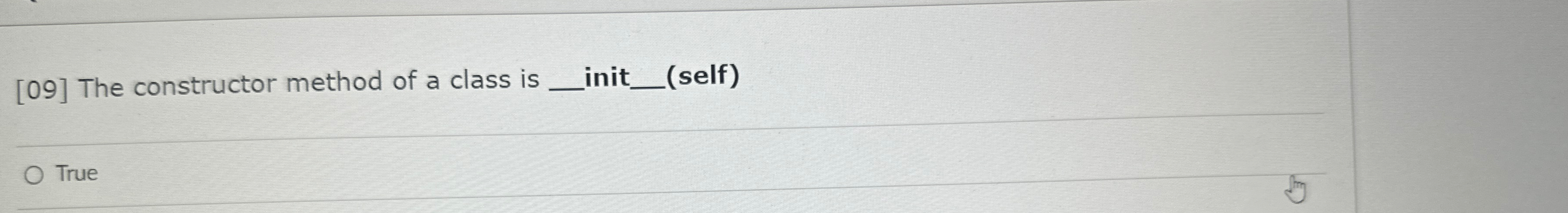 Solved [09] ﻿The constructor method of a class is __ | Chegg.com