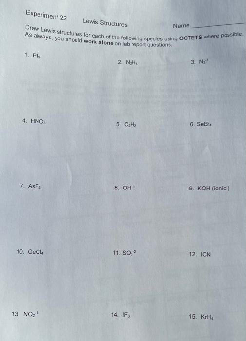 Solved Experiment 22 Lewis Structures Draw Lewis structures | Chegg.com