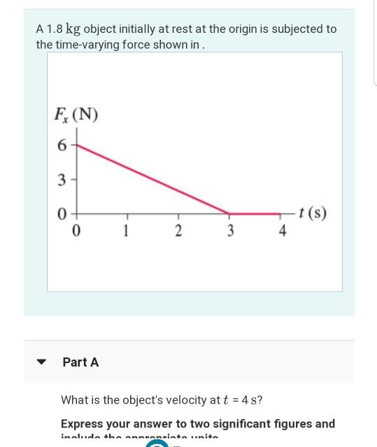 Solved A 1.8 kg object initially at rest at the origin is | Chegg.com