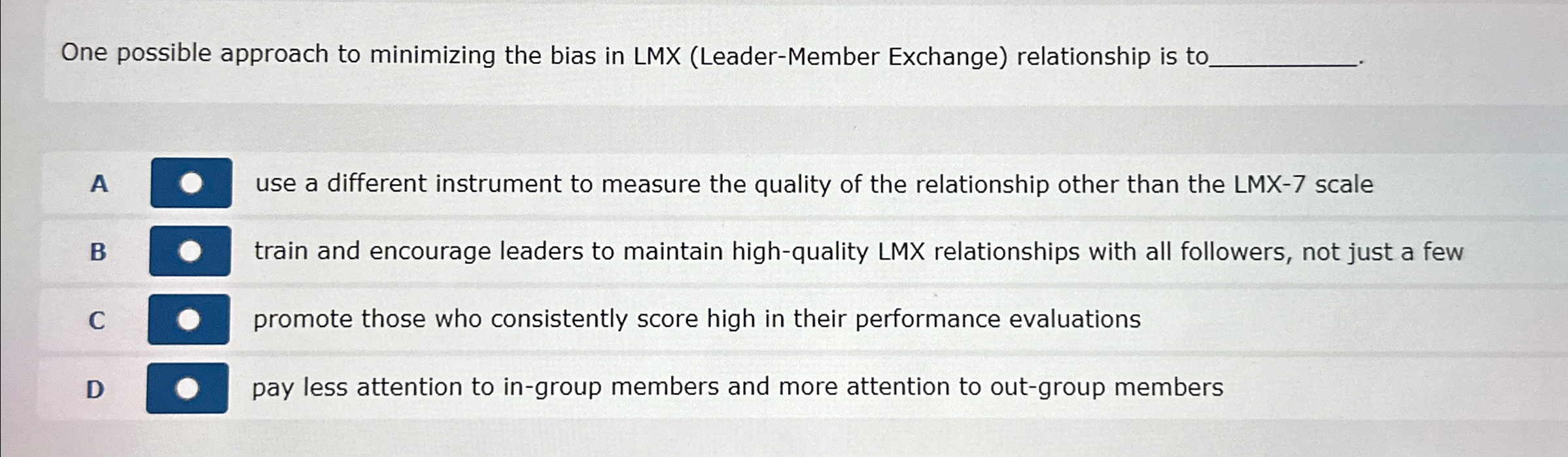 Solved One possible approach to minimizing the bias in LMX | Chegg.com