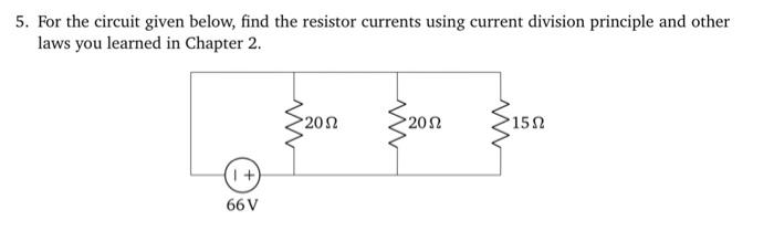 Solved 5. For the circuit given below, find the resistor | Chegg.com