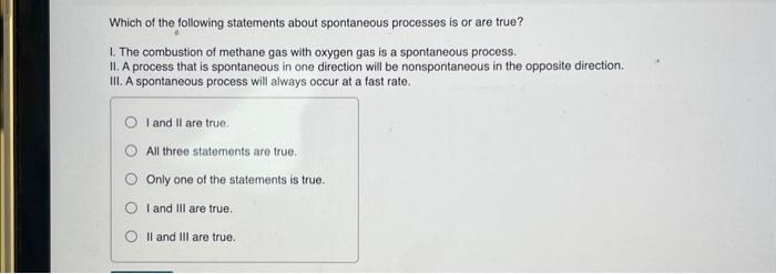 Solved Which of the following statements about spontaneous | Chegg.com