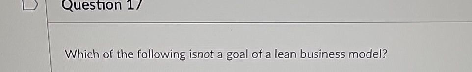 Solved Which of the following isnot a goal of a lean | Chegg.com Solved Which of the following isnot a goal of a lean | Chegg.com