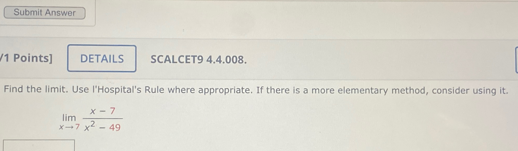 Solved 1 ﻿Points]SCALCET9 4.4.008.Find the limit. ﻿Use | Chegg.com