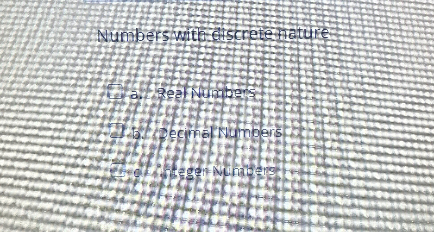 Solved Numbers with discrete naturea. ﻿Real Numbersb. | Chegg.com
