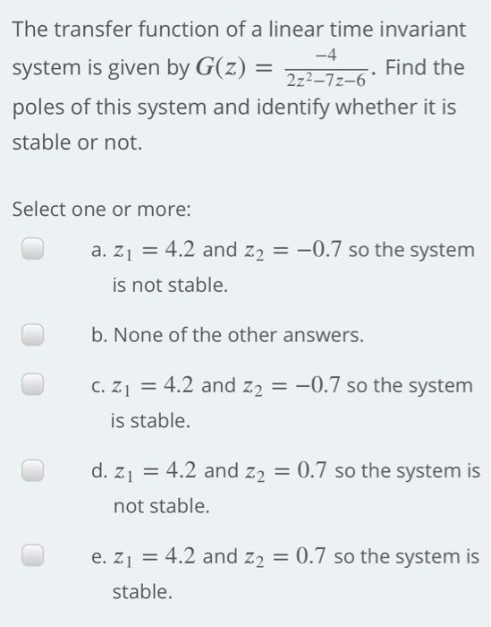 Solved The transfer function of a linear time invariant -4 | Chegg.com