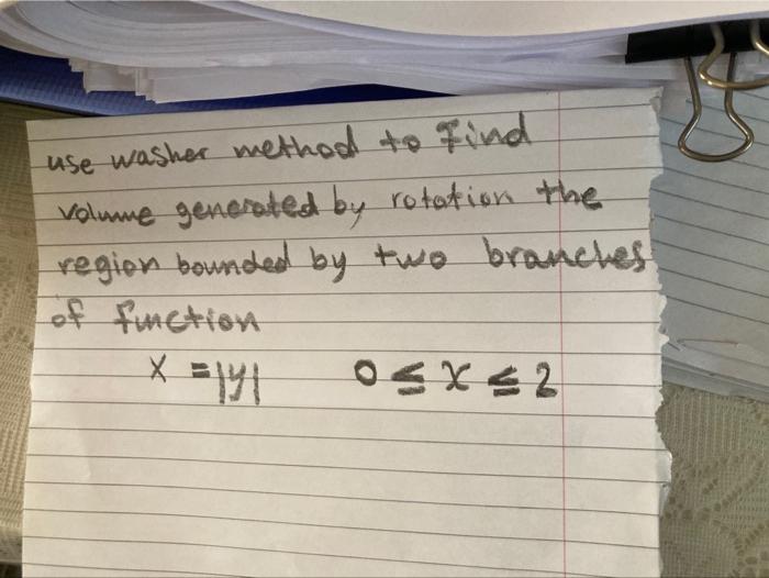 Solved use washer method to find volume generated by | Chegg.com