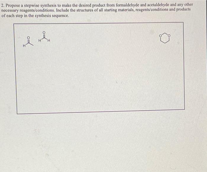 Solved 2. Propose a stepwise synthesis to make the desired | Chegg.com