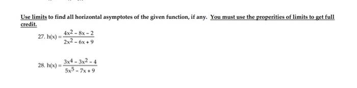 Solved Use limits to find all horizontal asymptotes of the | Chegg.com